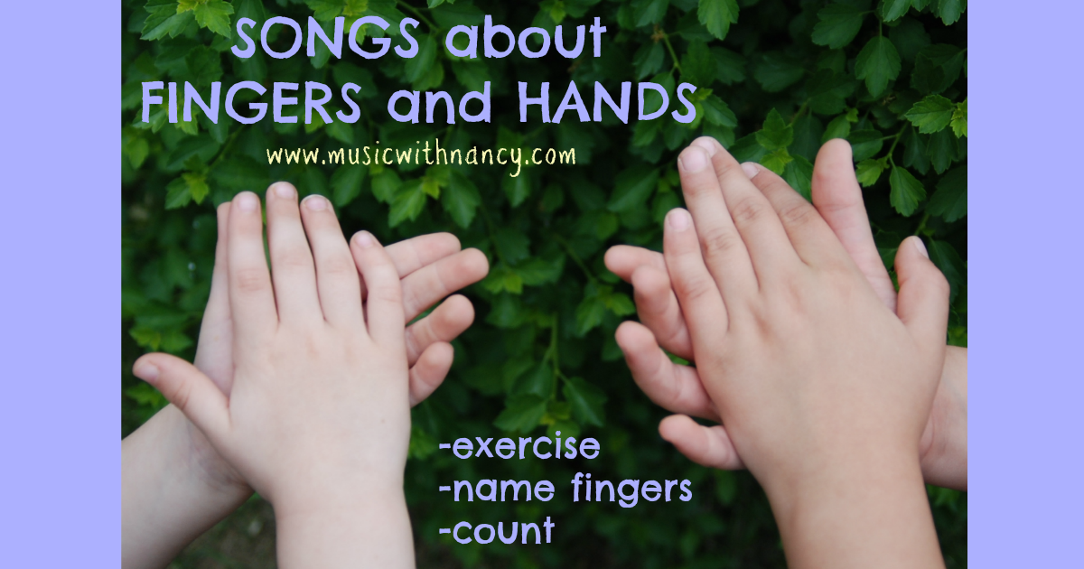 Songs About Hands And Fingers Exercise Name Fingers And Count Songs About Hands And Fingers Exercise Name Fingers And Count